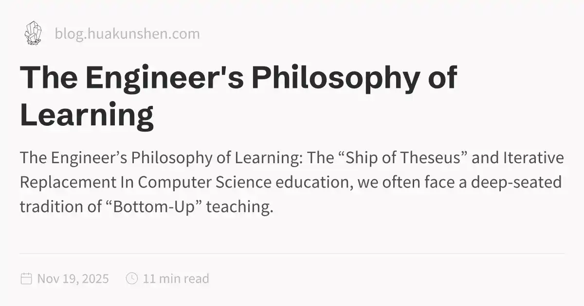 The Engineer's Philosophy of Learning